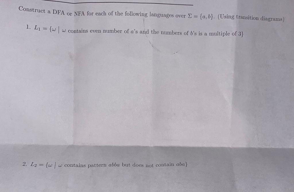 Solved Construct a DFA or NFA for each of the following | Chegg.com