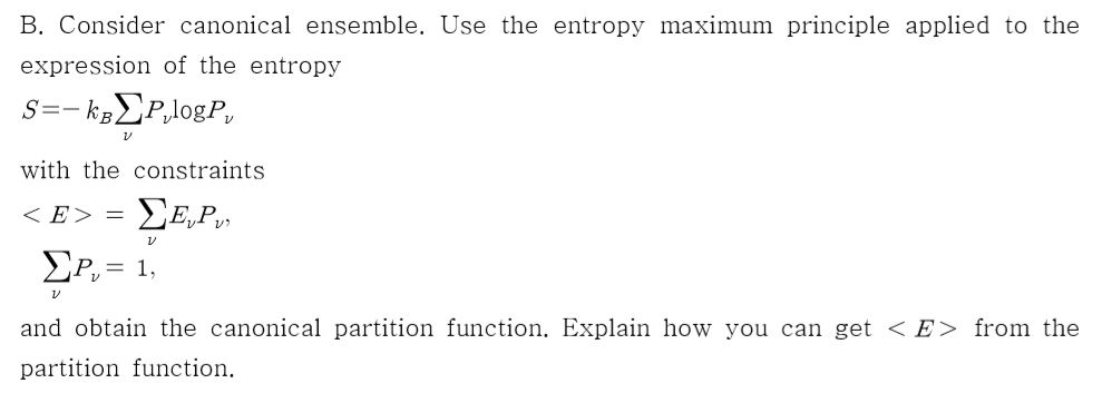 Solved B. Consider canonical ensemble. Use the entropy | Chegg.com