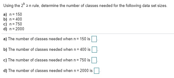 Solved Using the 2k 2 n rule, determine the number of | Chegg.com
