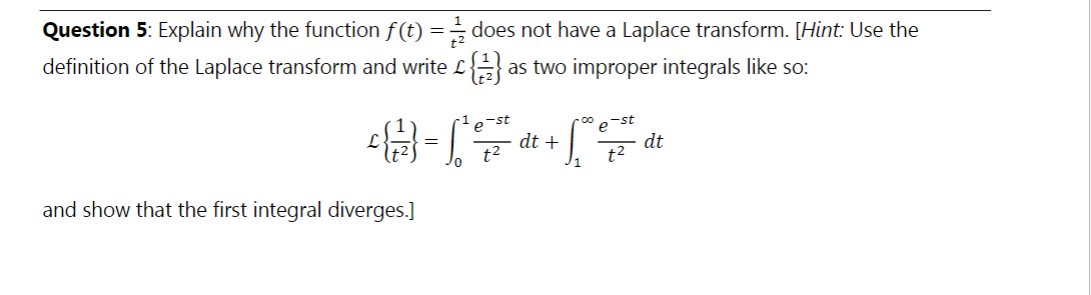Solved Question 5 Explain Why The Function F T 1 T 2