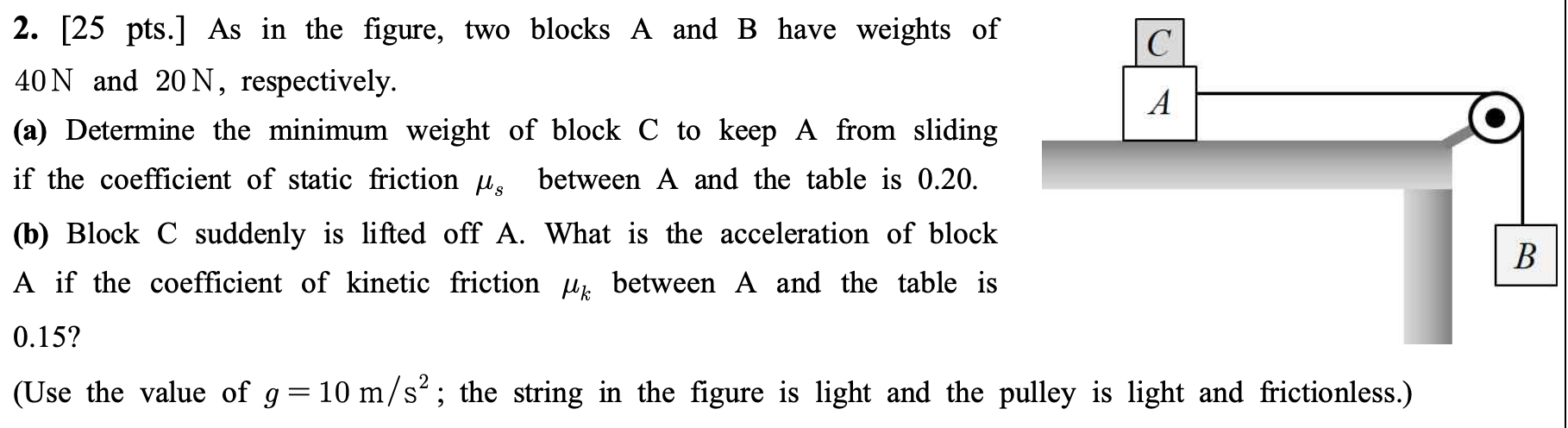 Solved 2. [25 ﻿pts.] ﻿As in the figure, two blocks \( ﻿A \) | Chegg.com