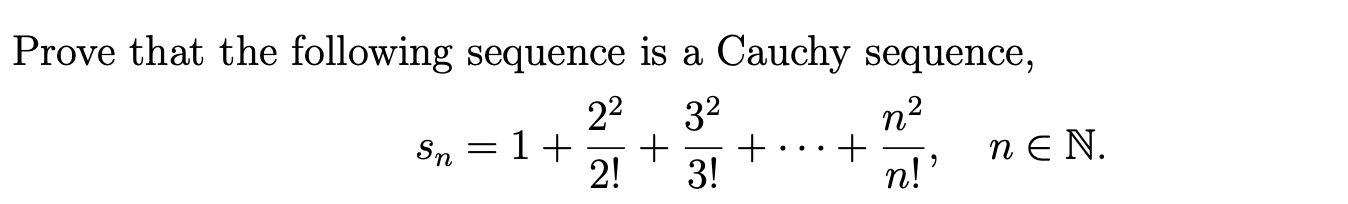 Solved Prove that the following sequence is a Cauchy | Chegg.com