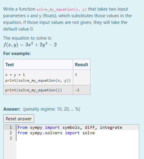 Solved Write a function solve_my_equation(x, y) that takes | Chegg.com
