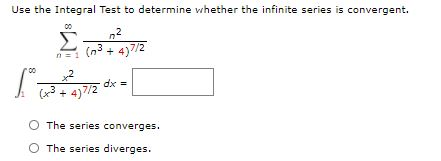 Solved Use the Integral Test to determine whether the | Chegg.com