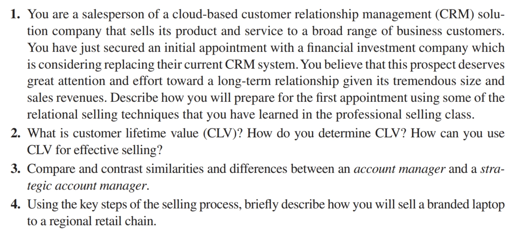 Solved 1. You are a salesperson of a cloud-based customer | Chegg.com