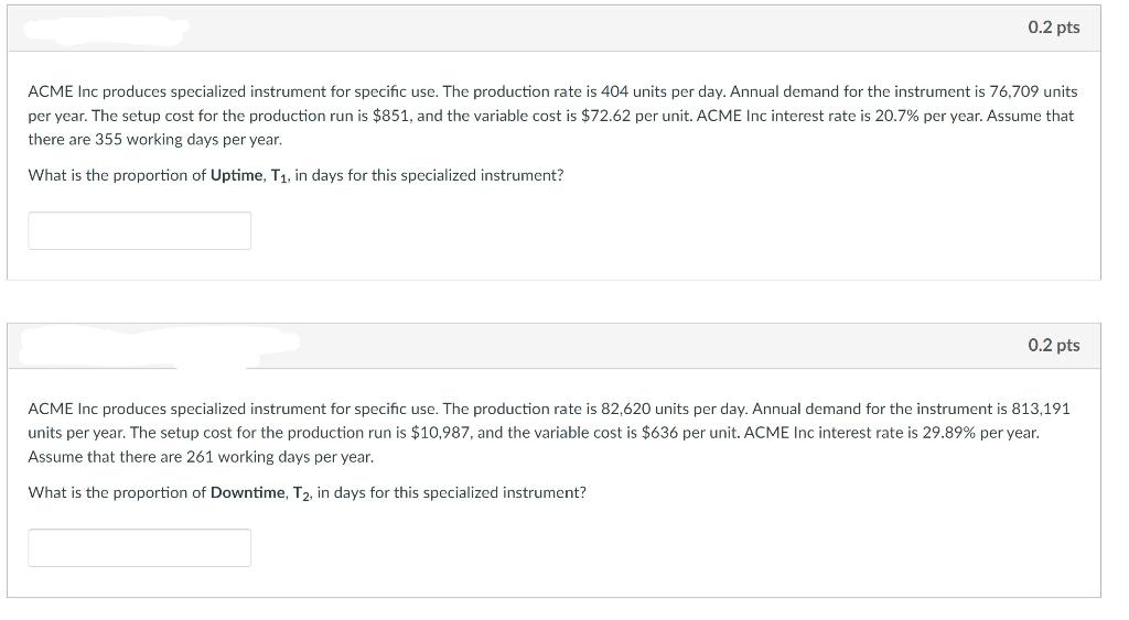 Solved ACME Inc produces specialized instrument for specific | Chegg.com
