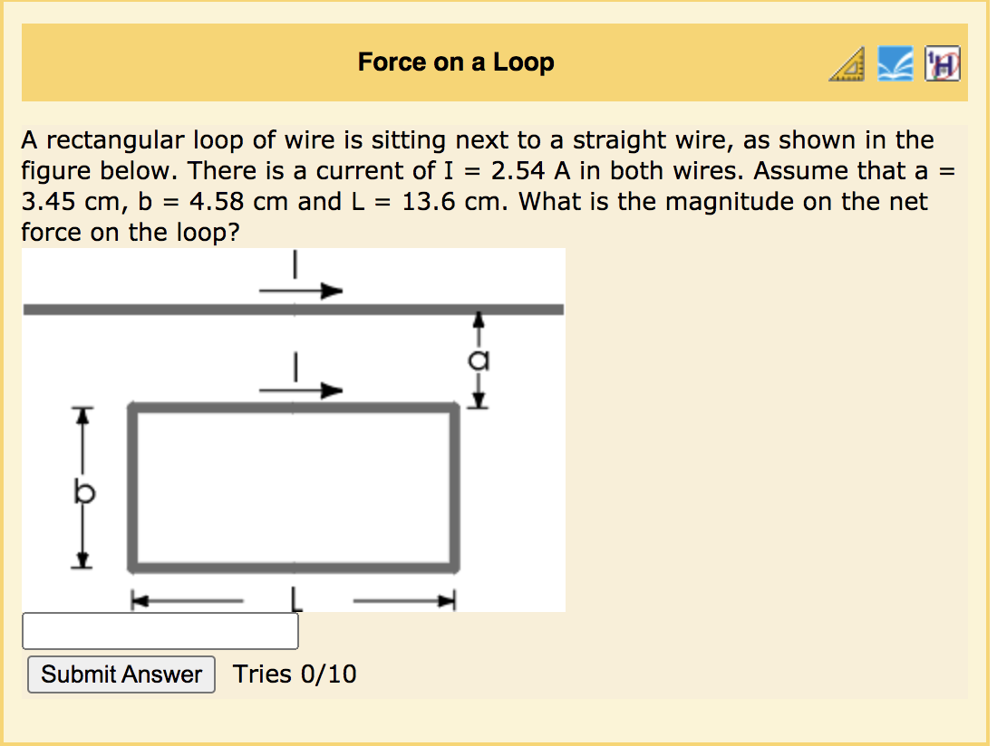 Solved Force on a Loop A rectangular loop of wire is sitting | Chegg.com