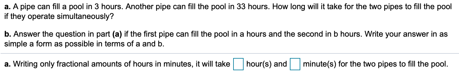 Solved a. A pipe can fill a pool in 3 hours. Another pipe | Chegg.com