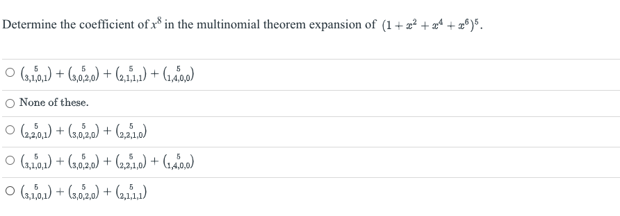 Solved Determine the coefficient of x® in the multinomial | Chegg.com