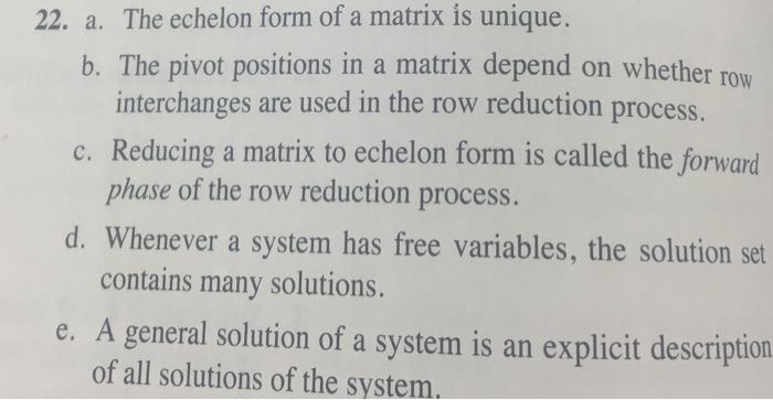 22. a. The echelon form of a matrix is unique b. The | Chegg.com