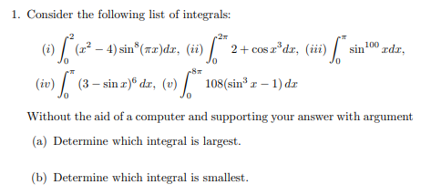 Solved Consider the following list of integrals: (i) | Chegg.com