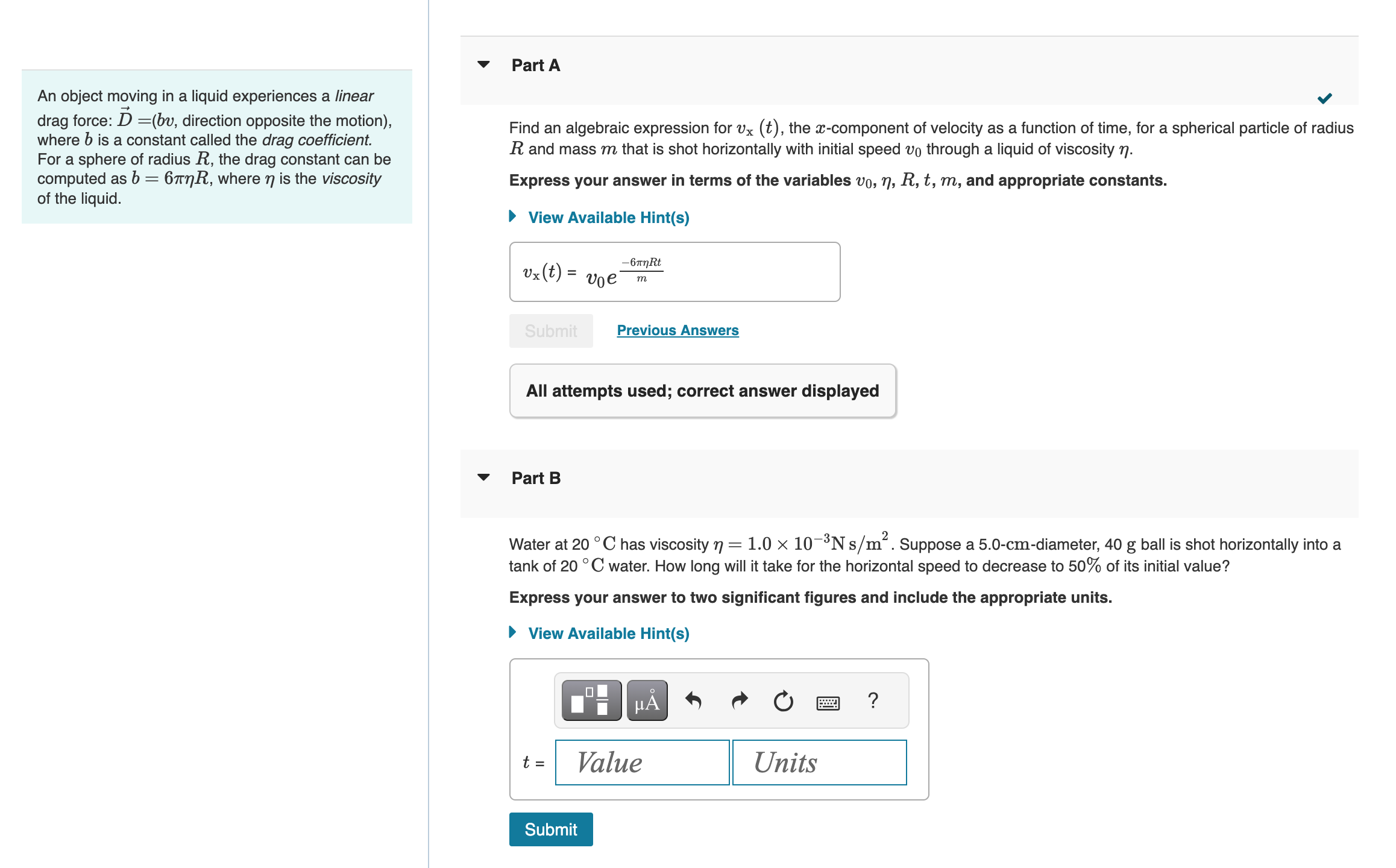 Solved An Object Moving In A Liquid Experiences A Linear