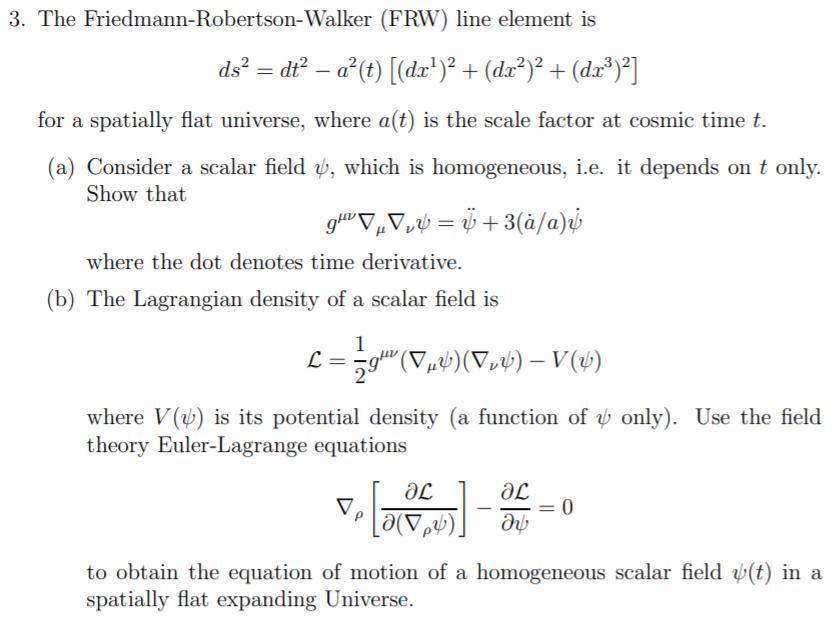 Solved 3. The Friedmann-Robertson-Walker (FRW) line element | Chegg.com