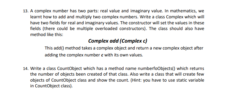 Solved 13. A complex number has two parts: real value and | Chegg.com