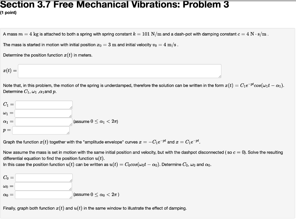 Solved Section 3.7 Free Mechanical Vibrations: Problem 3 (1 | Chegg.com