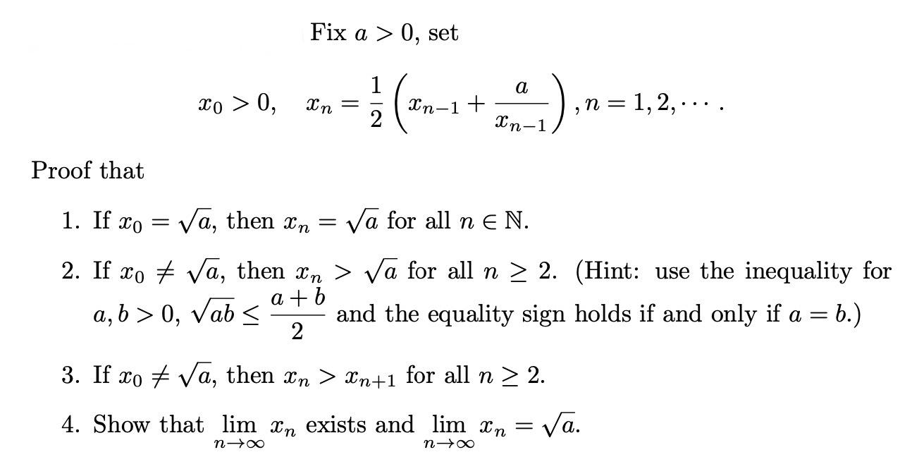 Solved Fix a>0, set x0>0,xn=21(xn−1+xn−1a),n=1,2,⋯ Proof | Chegg.com