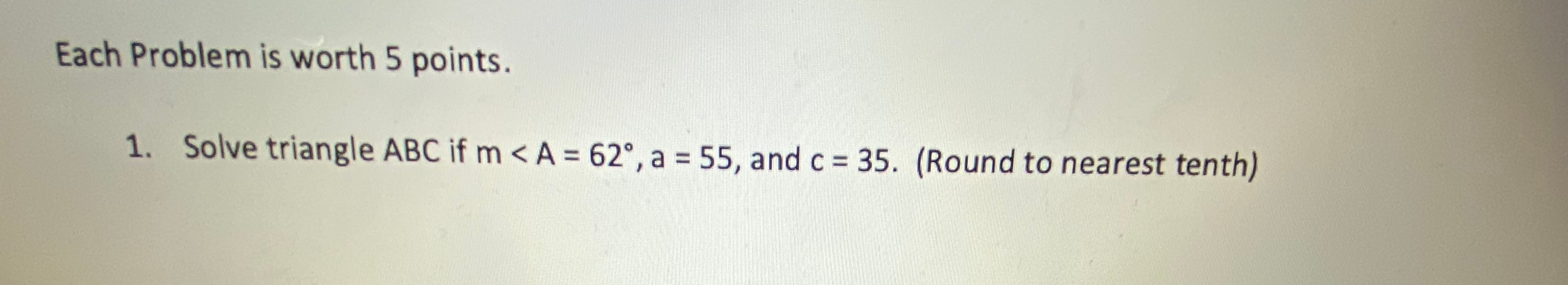 Solved Each Problem is worth 5 points. 1. Solve triangle ABC | Chegg.com
