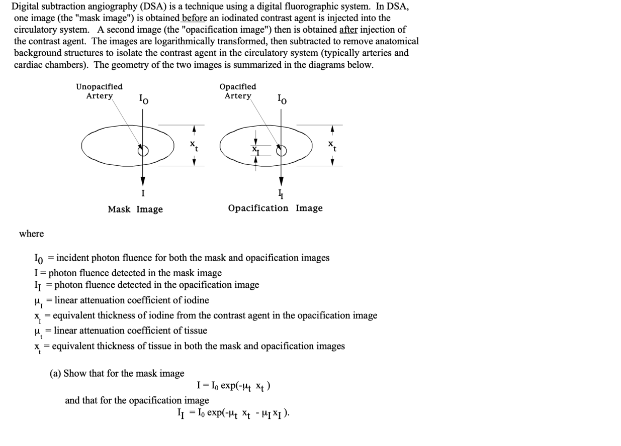 Solved Digital subtraction angiography (DSA) is a technique | Chegg.com