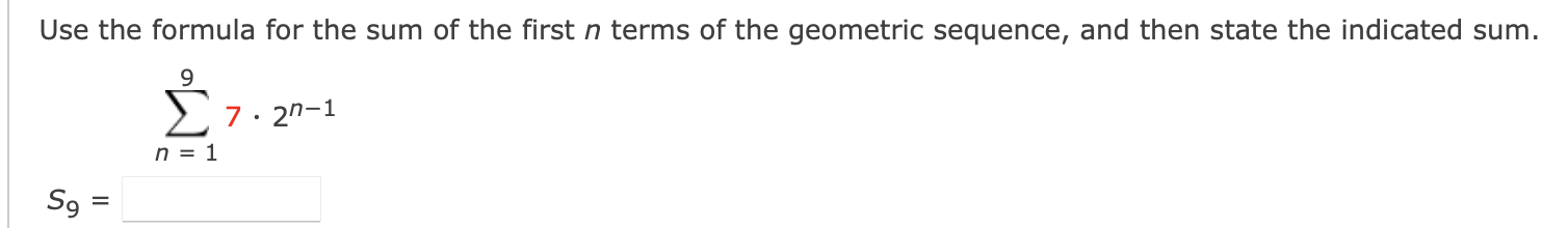 Solved Use The Formula For The Sum Of The First N Terms Of