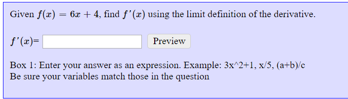 Solved Given f(x) = 6x + 4, find f'(x) using the limit | Chegg.com