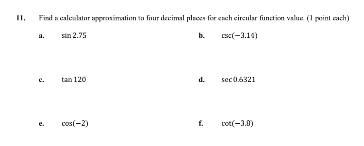Solved 11. Find a calculator approximation to four decimal | Chegg.com