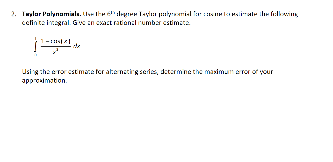 Solved 2. Taylor Polynomials. Use the 6th degree Taylor | Chegg.com