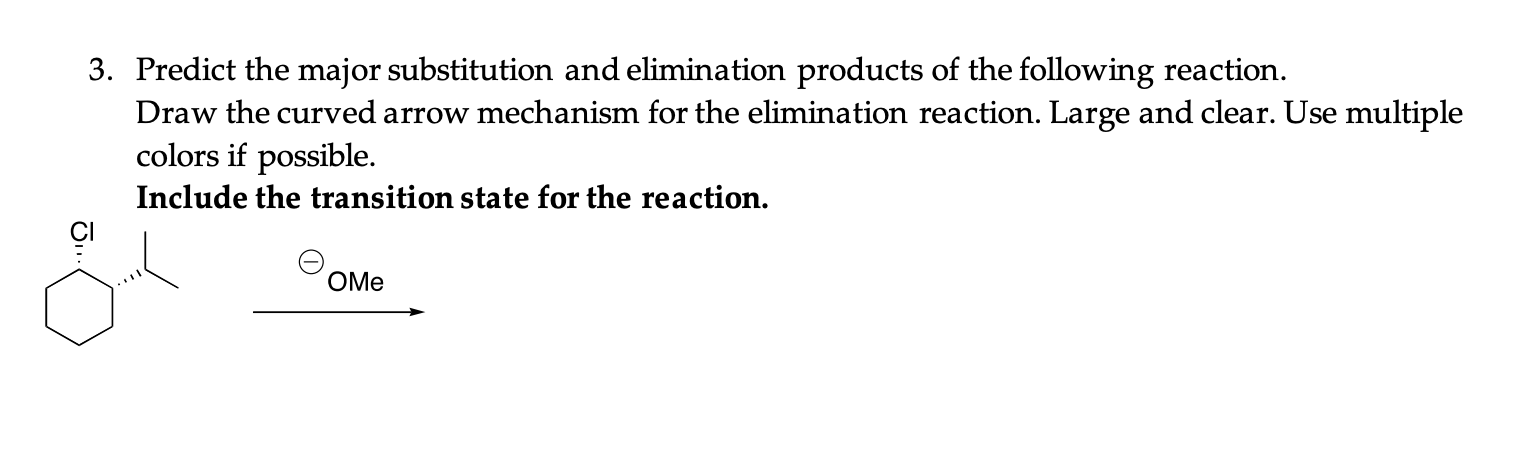 Solved 3. Predict the major substitution and elimination | Chegg.com
