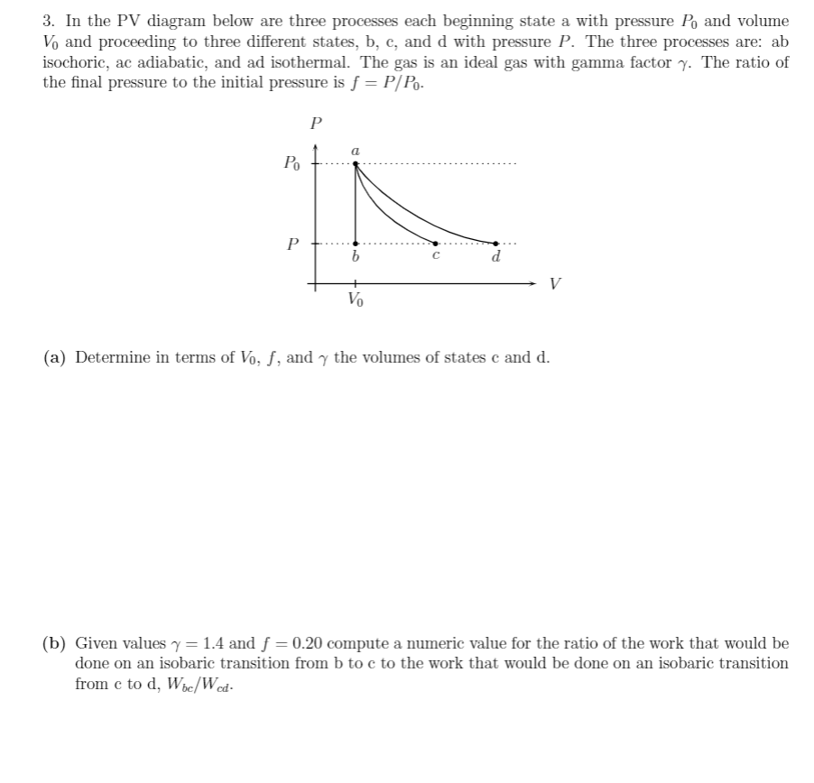 Solved 3. In the PV diagram below are three processes each | Chegg.com