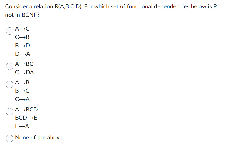 Solved Consider a relation R(A,B,C,D). ﻿For which set of | Chegg.com