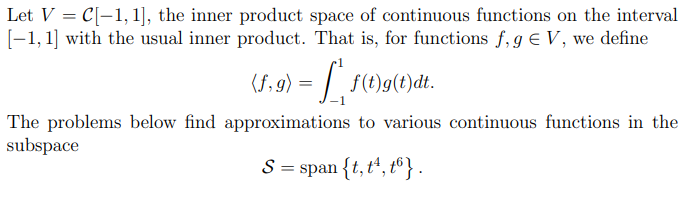 Solved Let V=C[−1,1], the inner product space of continuous | Chegg.com