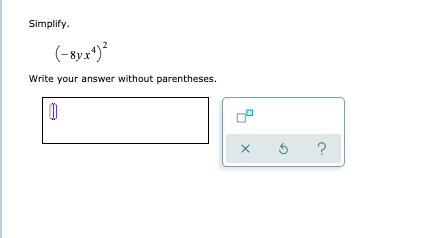 Solved Simplify. Write your answer without parentheses. x s | Chegg.com