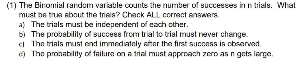 Solved (1) The Binomial random variable counts the number of | Chegg.com