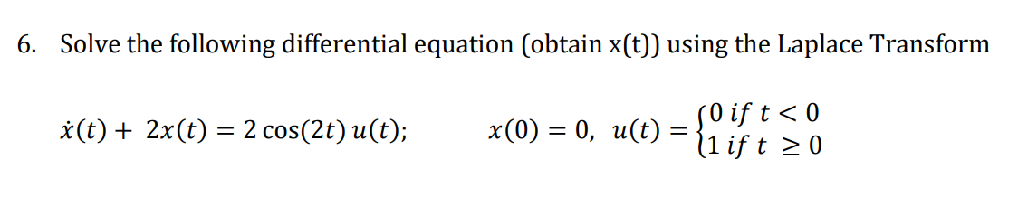 Solved 6. Solve the following differential equation (obtain | Chegg.com