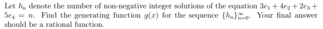Solved Let hn denote the number of non-negative integer | Chegg.com