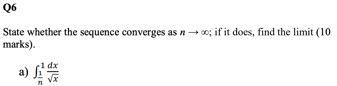 Solved State whether the sequence converges as n→∞; if it | Chegg.com