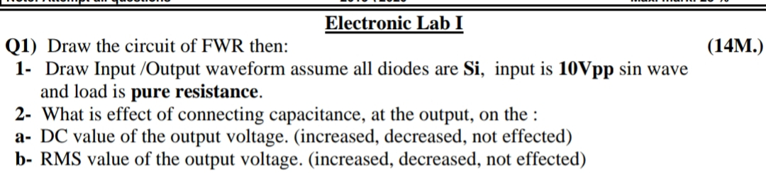 Solved (14M.) Electronic Lab I Q1) Draw the circuit of FWR | Chegg.com