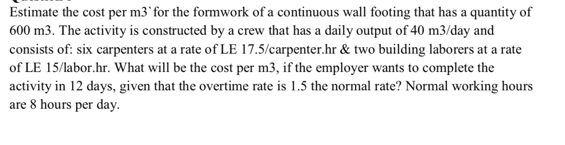 Solved Estimate the cost per m3`for the formwork of a | Chegg.com
