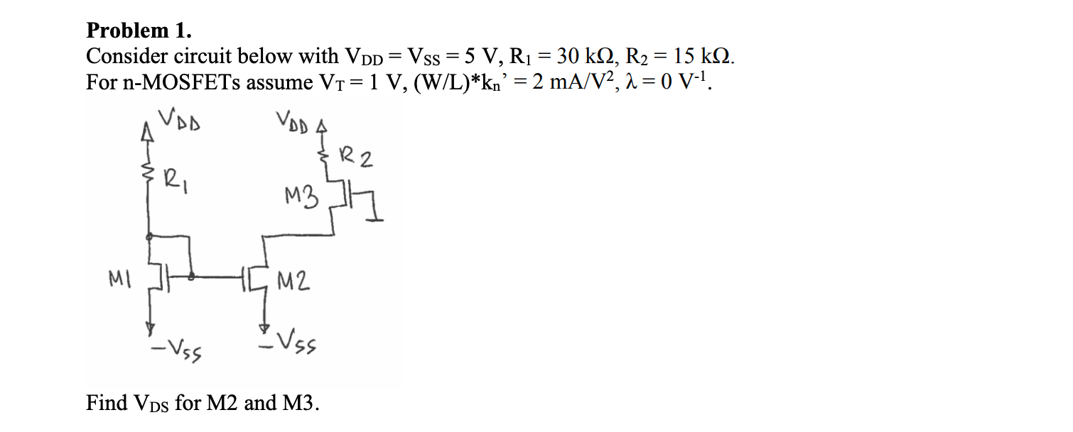 Solved Problem 1. Consider circuit below with Vpp = Vss = 5 | Chegg.com