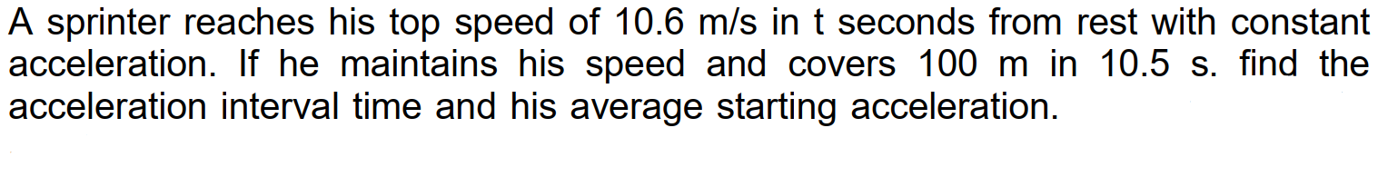 Solved A sprinter reaches his top speed of 10.6 m/s in | Chegg.com