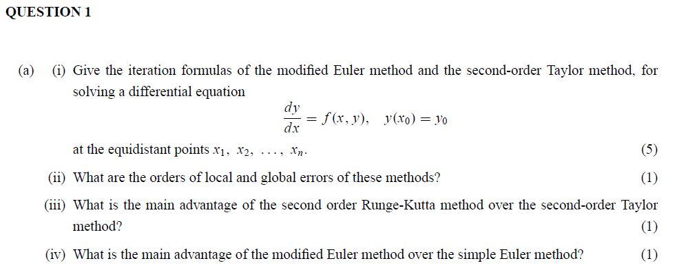 Solved QUESTION 1 (a) (i) Give the iteration formulas of the | Chegg.com