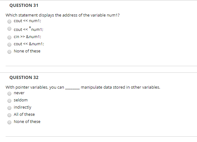 Solved Question 25 Less Operator Used Two Pointer Variables Expression Testing Whether O 