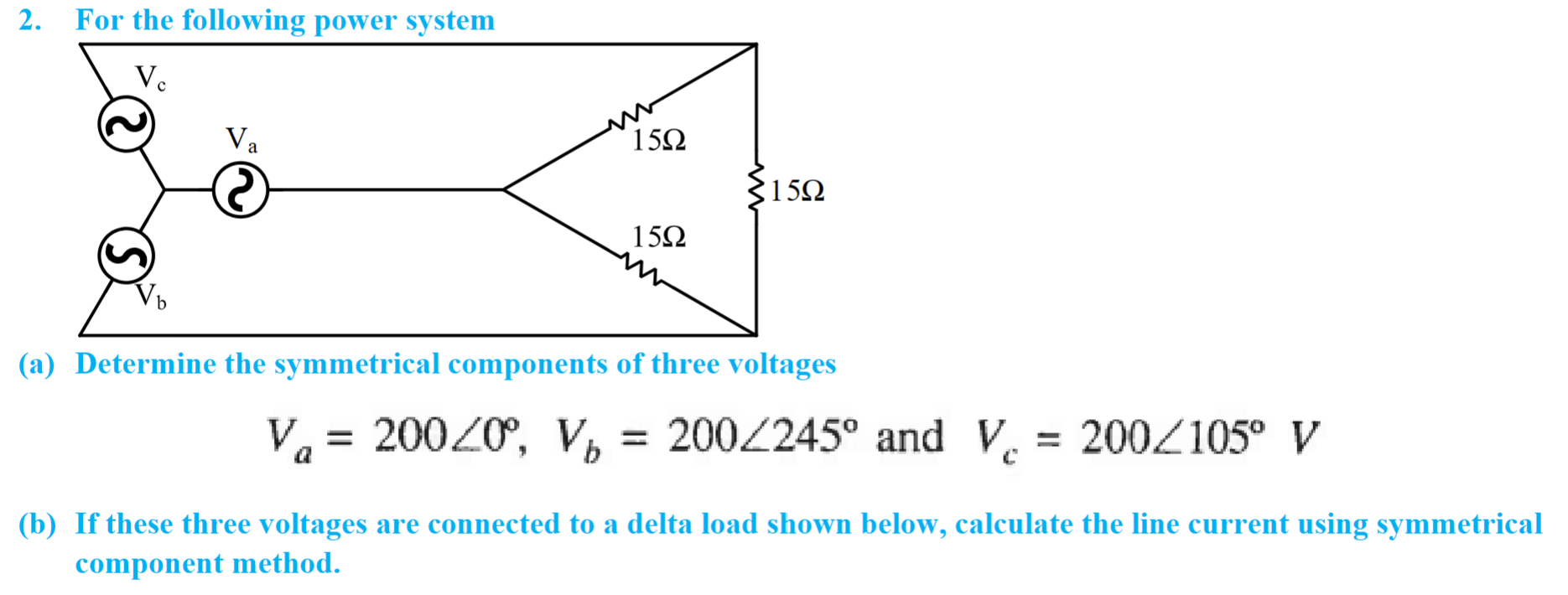 Solved (a) Determine the symmetrical components of three | Chegg.com