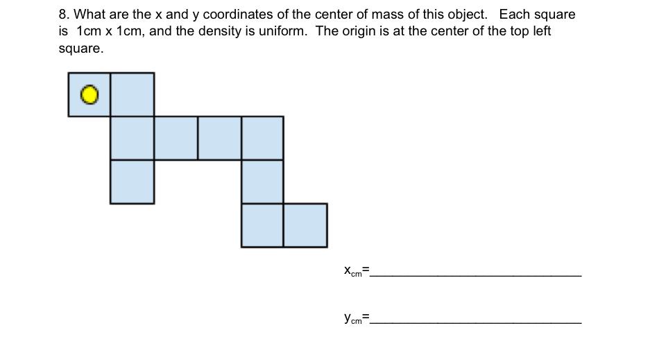 Solved 8. What are the x and y coordinates of the center of | Chegg.com