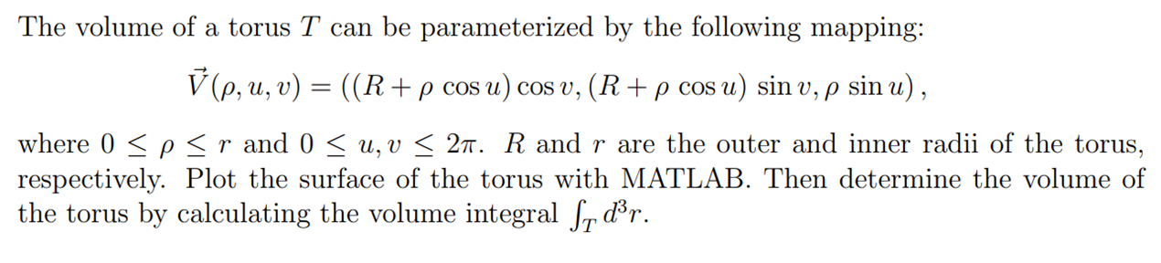 The volume of a torus T can be parameterized by the | Chegg.com