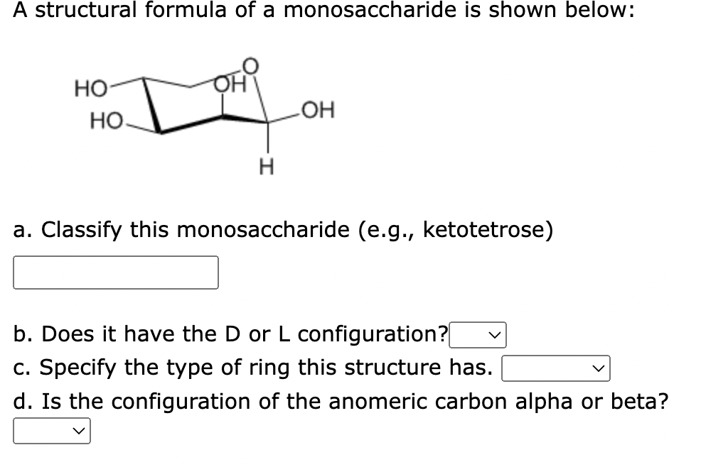 Solved A structural formula of a monosaccharide is shown | Chegg.com
