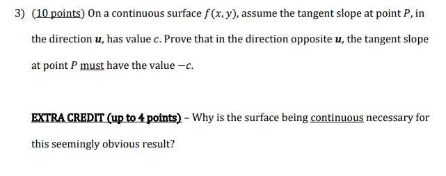 Solved 3) (10 points) On a continuous surface f(x,y), assume | Chegg.com