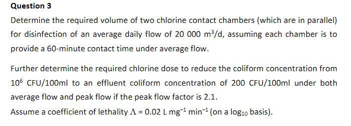 Solved Determine the required volume of two chlorine contact | Chegg.com