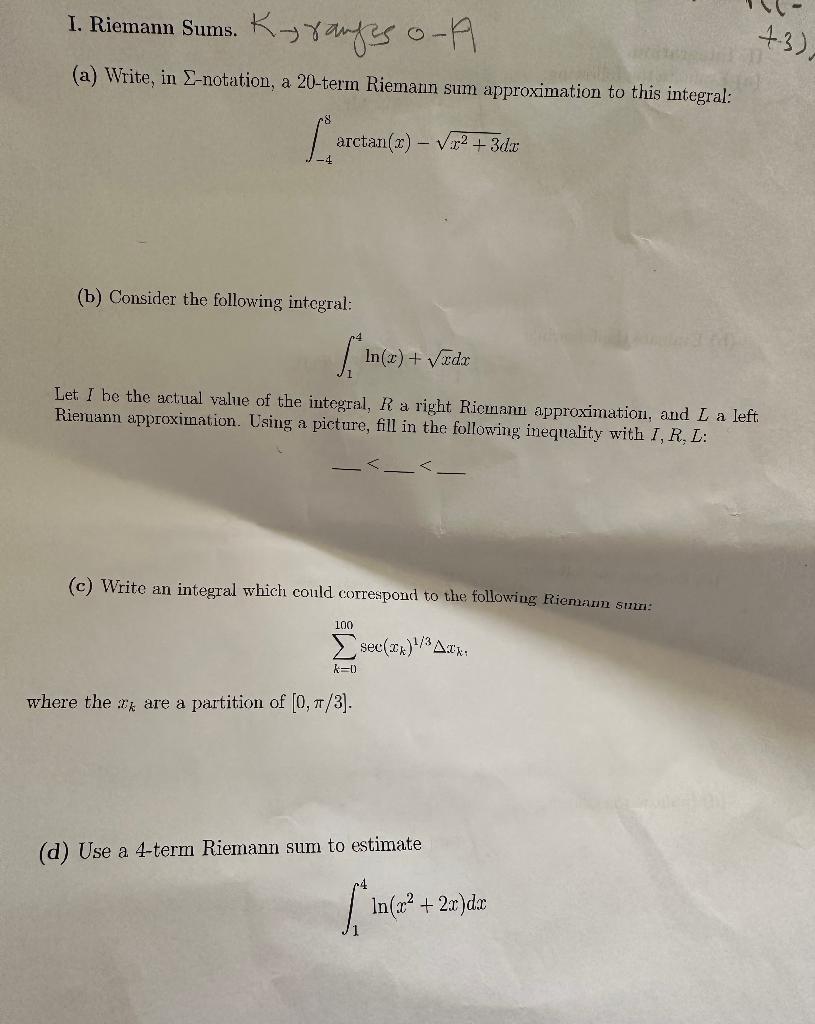 I. Riemann Sums. K→ ranfes o- (a) Write, in | Chegg.com
