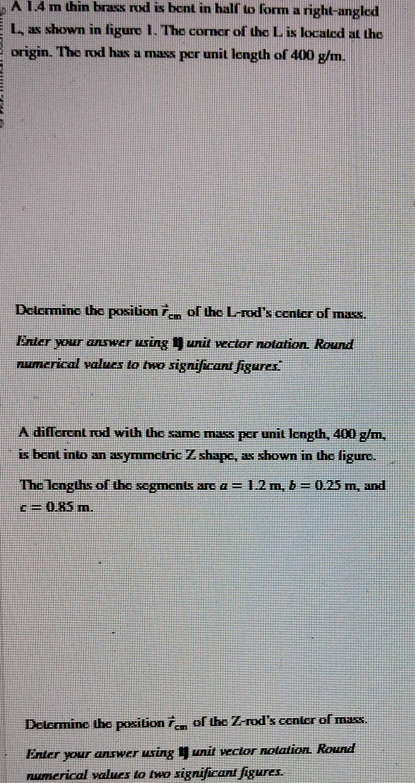 Solved A 1.4 m thin brass rod is bent in half to form a | Chegg.com