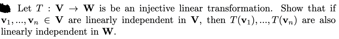 Solved Let T :V + W is be an injective linear | Chegg.com